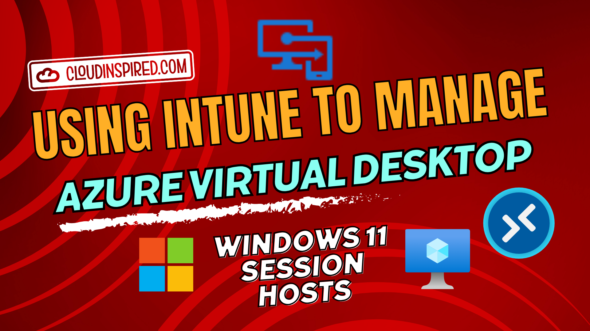 How to use Intune to Manage AVD Windows Session Hosts » CloudInspired.com
